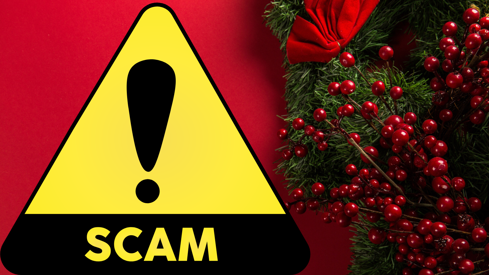 Holiday Scams: “Bah! Humbug!” - Civic Media